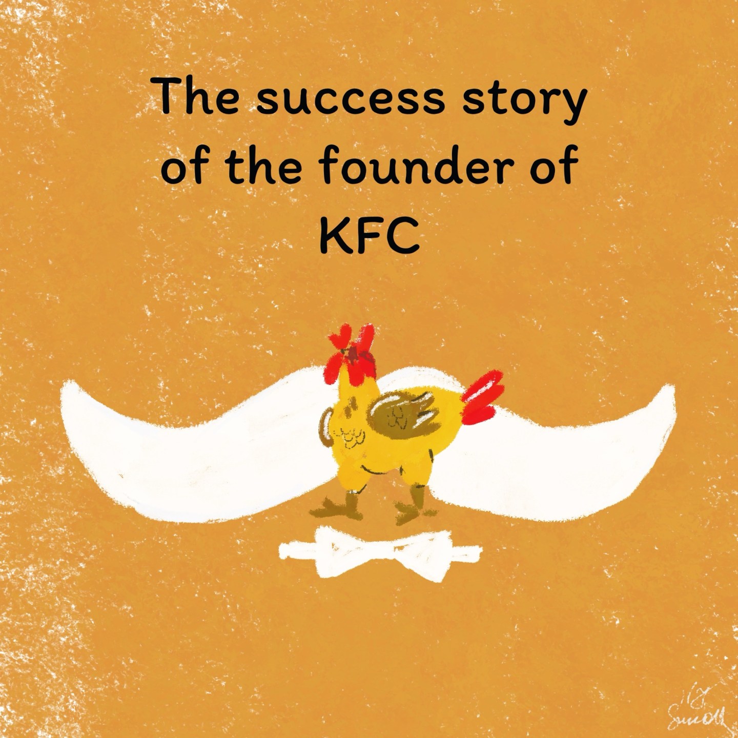 Colonel Sander’s story – the founder of KFC – The think about